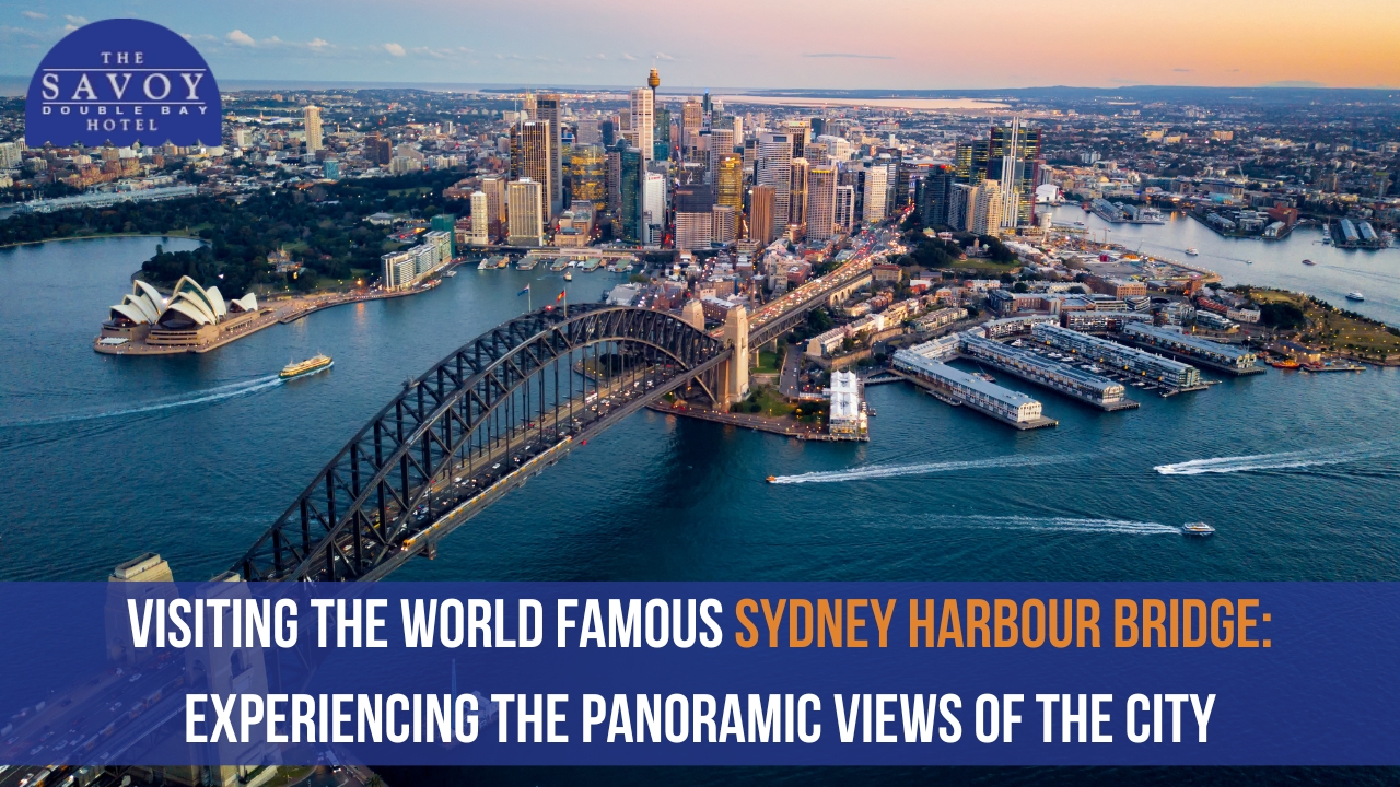 Visiting the World-Famous Sydney Harbour Bridge