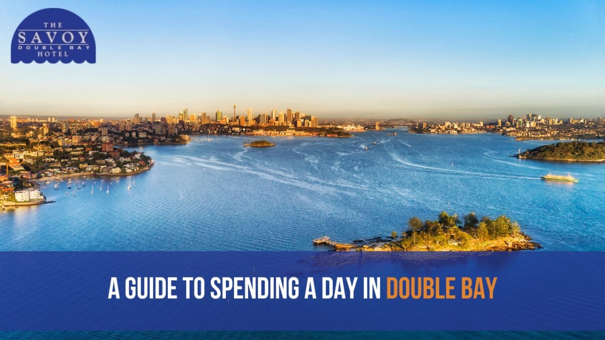 A Day Itinerary in Double Bay Sydney